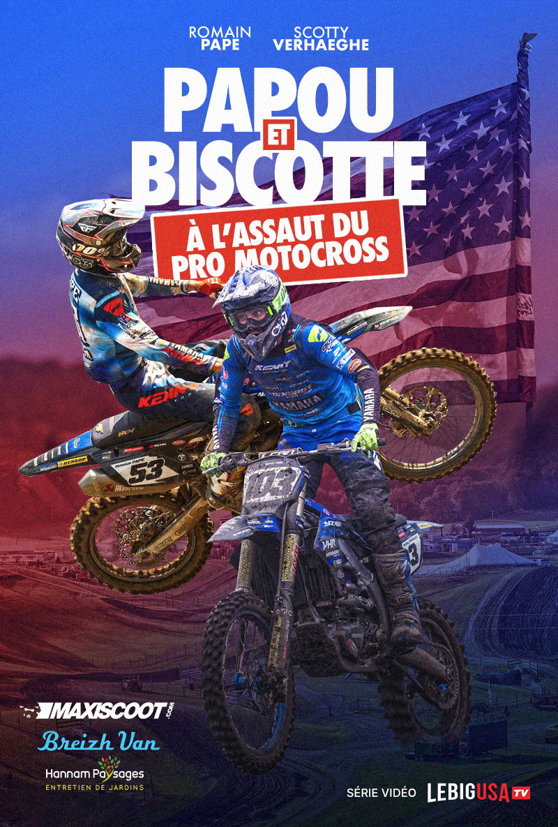 « Papou & Biscotte » à l’assaut du Pro Motocross - LeBigUSA TV